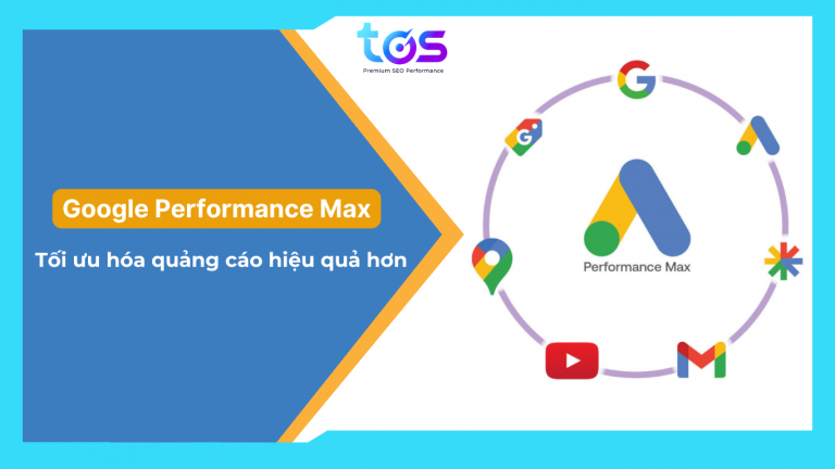 Google Performance Max: Tối ưu hóa quảng cáo hiệu quả hơn
