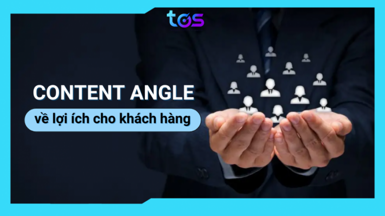 Content Angle là gì? So sánh Content Pillar và Content Angle